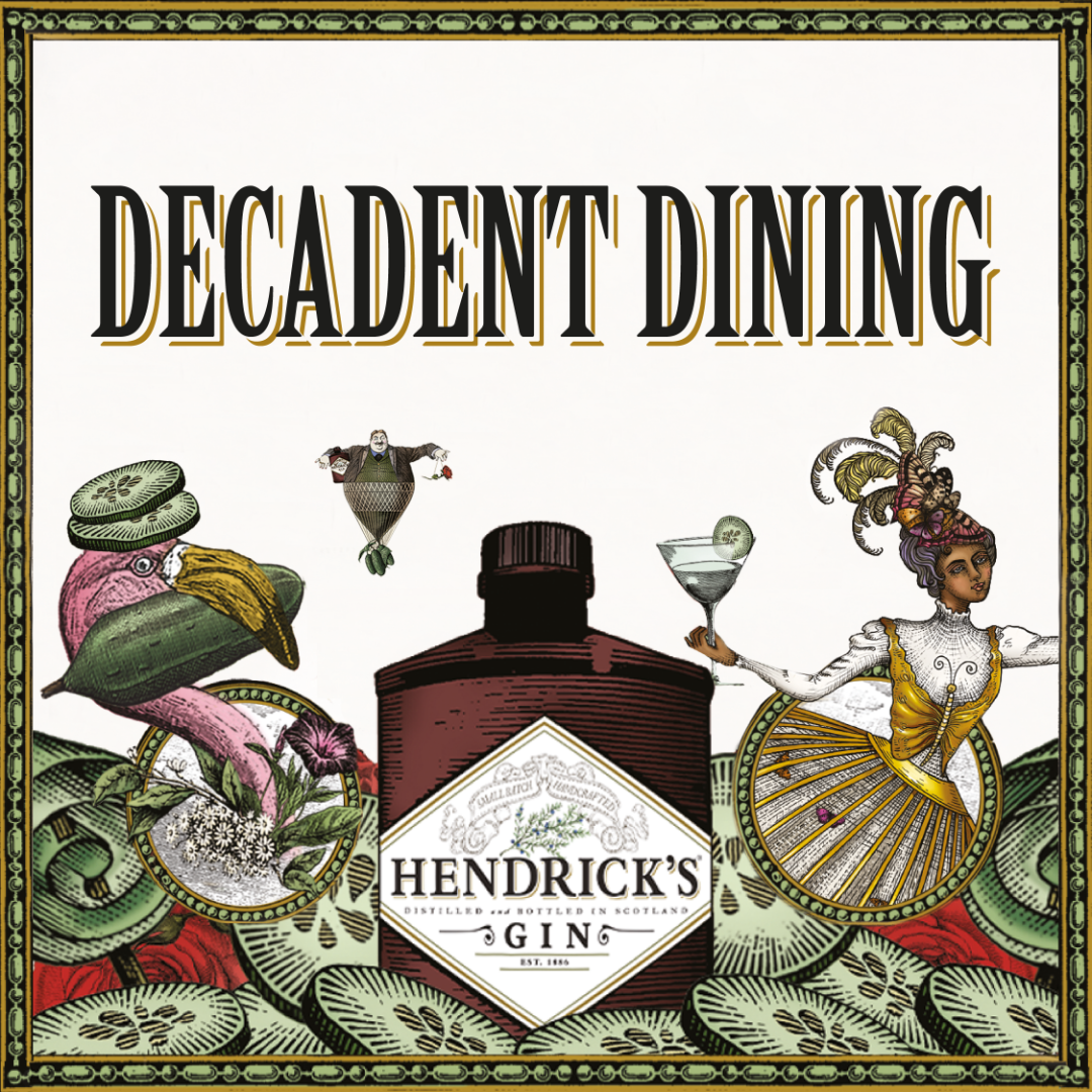 Decadent Dining - Punk Royal - Hendrick's